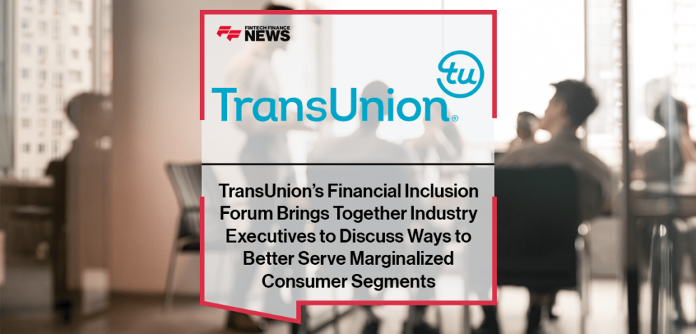 TransUnion Summit: Serving Underserved Consumers