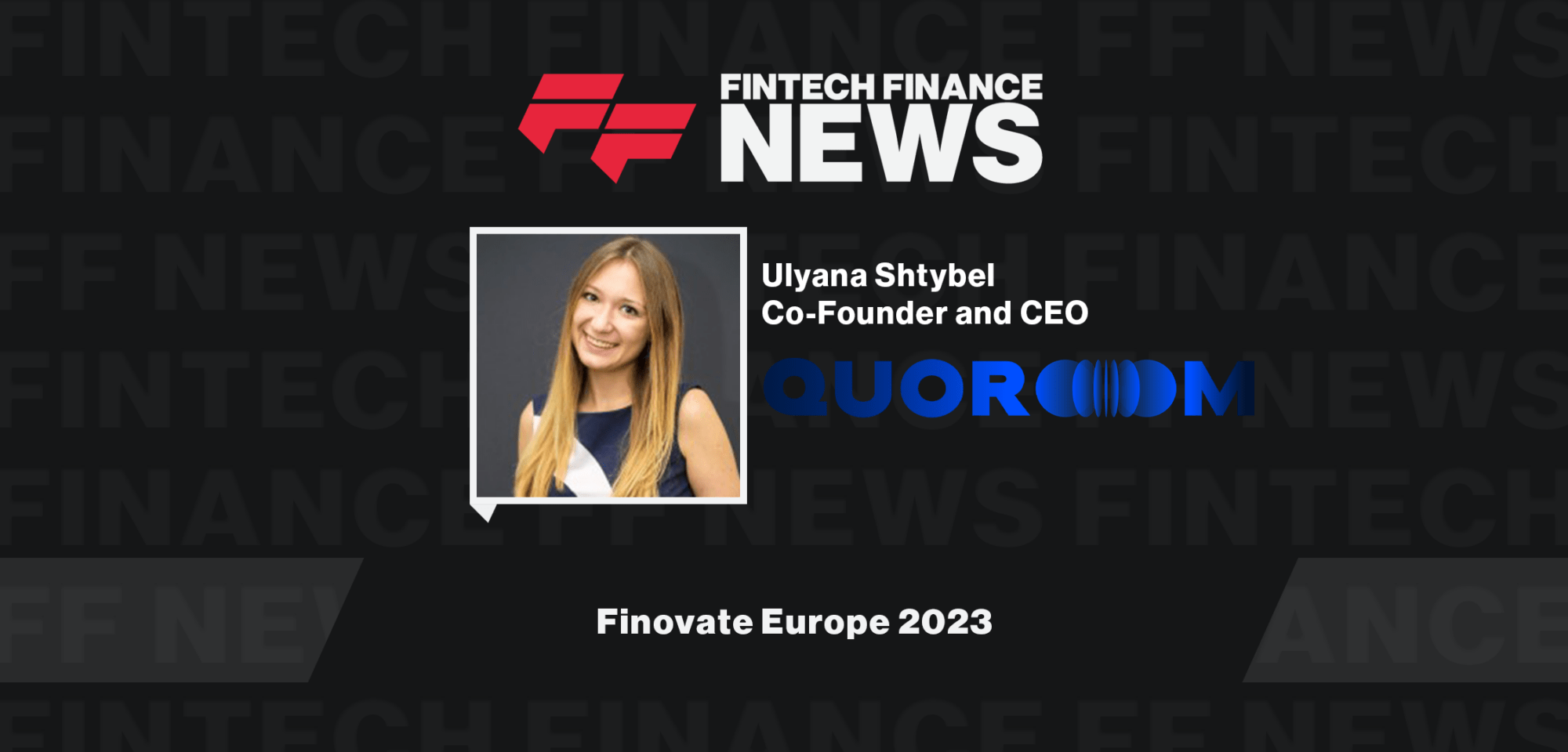 Ulyana Shtybel - Quoroom - Finovate Europe 2023