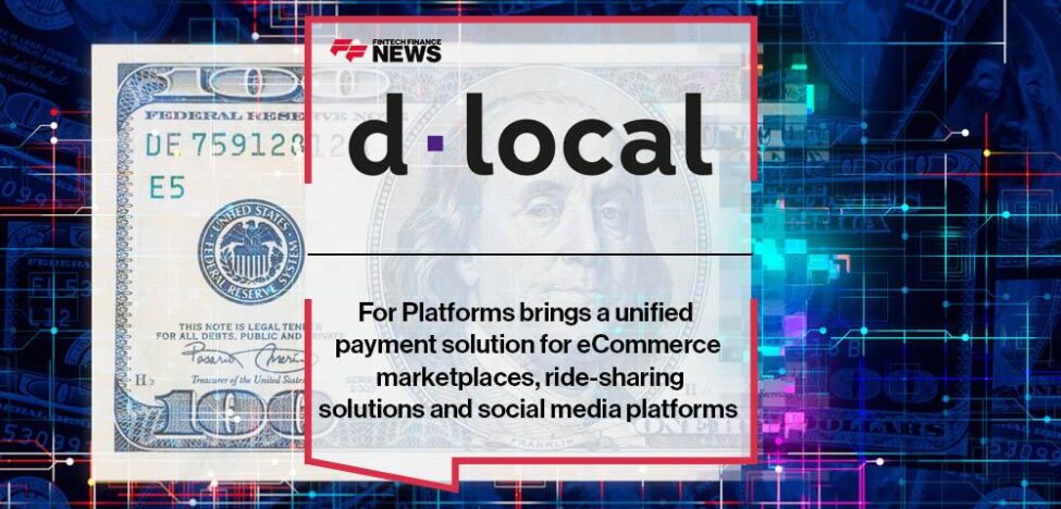 dLocal For Platforms brings a unified payment solution for eCommerce ...