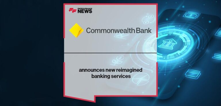 CBA announces new reimagined banking services