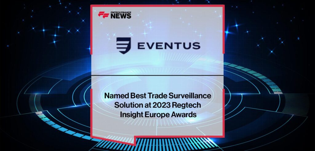 Eventus Named Best Trade Surveillance Solution at 2023 Regtech Insight ...