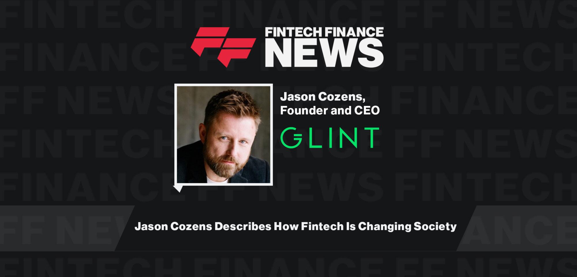 Jason Cozens Describes How Fintech Is Changing Society