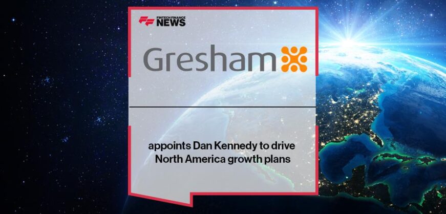 Gresham Technologies appoints Dan Kennedy to drive North America growth plans