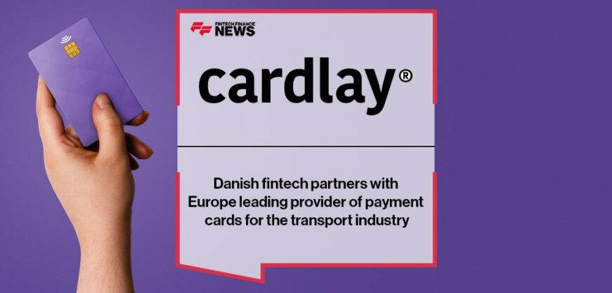 Danish fintech Cardlay partners with Europe leading provider of payment ...