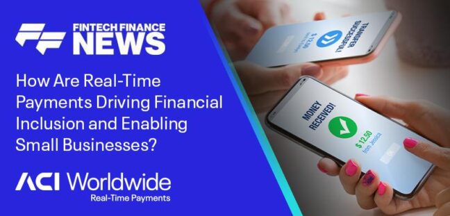 How do real-time payments drive financial inclusion