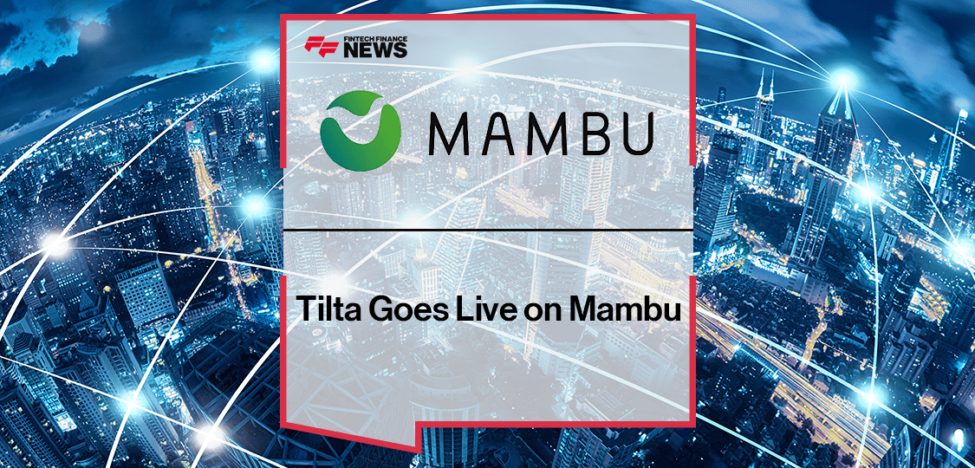Tilta Goes Live on Mambu
