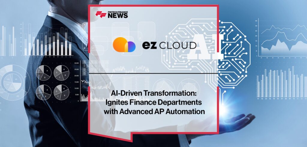 AI-Driven Transformation: EZ Cloud Ignites Finance Departments with ...