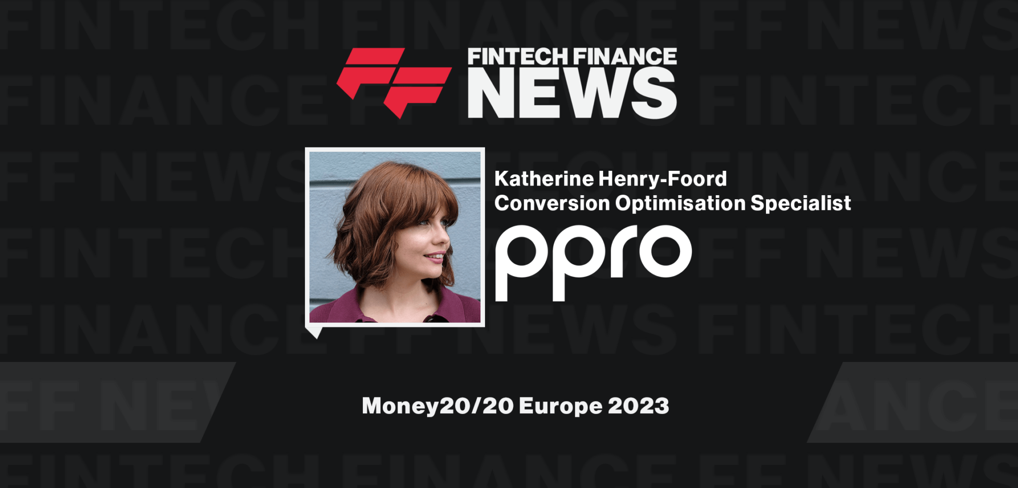 Kate Henry-Ford - PPRO - Money20/20
