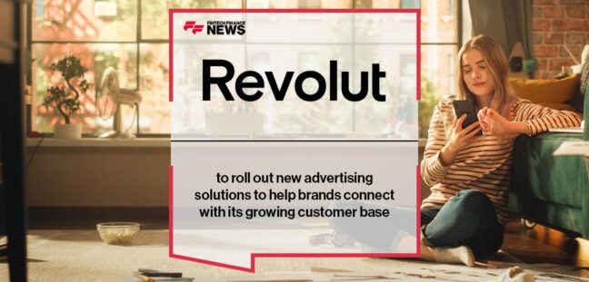Revolut to roll out new advertising solutions to help brands connect ...