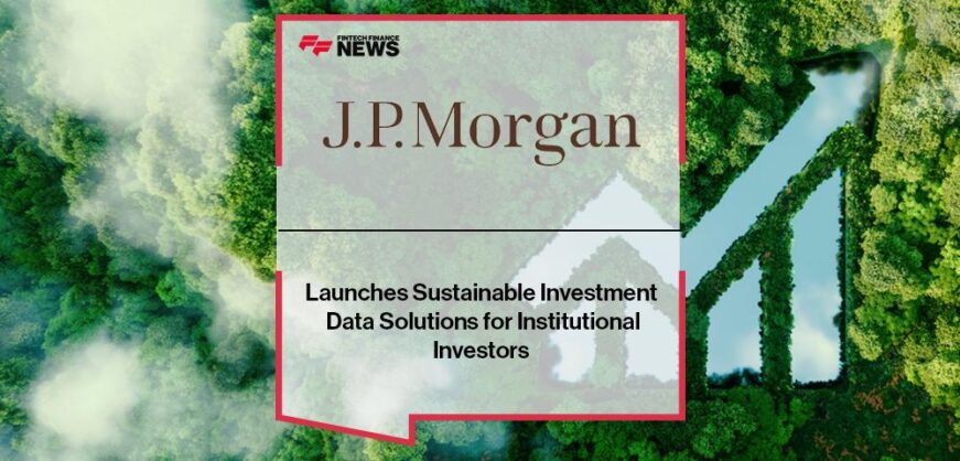 J.P. Morgan Launches Sustainable Investment Data Solutions for ...