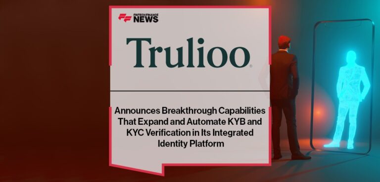 Trulioo Announces Breakthrough Capabilities That Expand and Automate ...