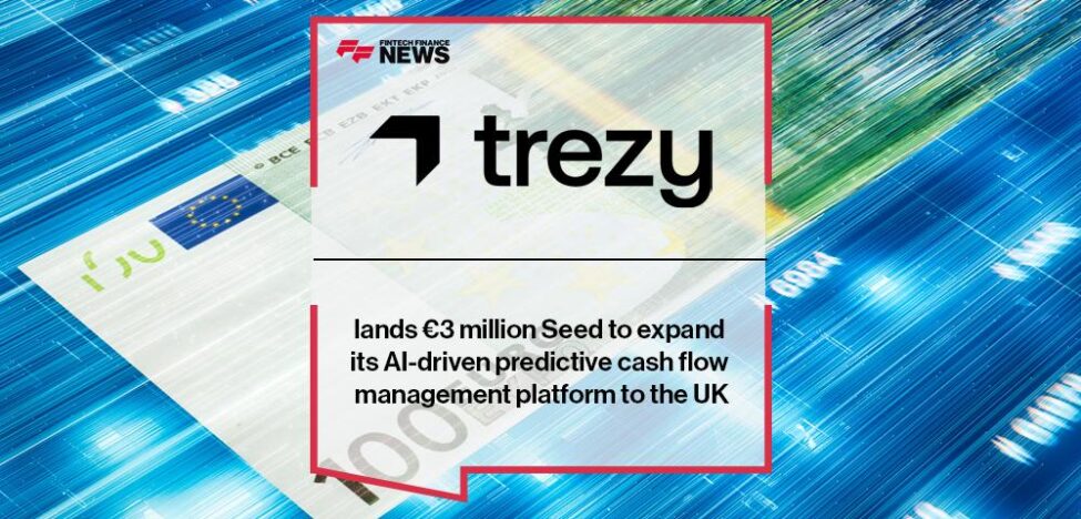 Trezy lands €3 million Seed to expand its AI-driven predictive cash ...