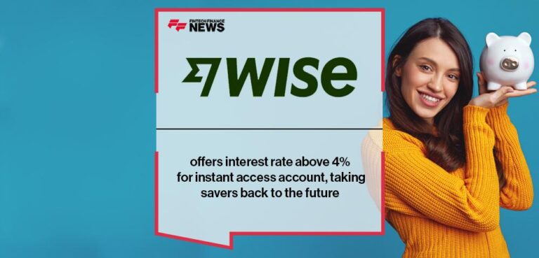 Wise offers interest rate above 4% for instant access account, taking savers back to the future