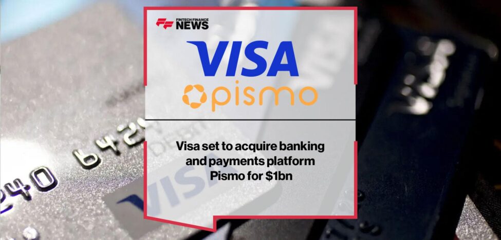Visa set to acquire banking and payments platform Pismo for $1bn