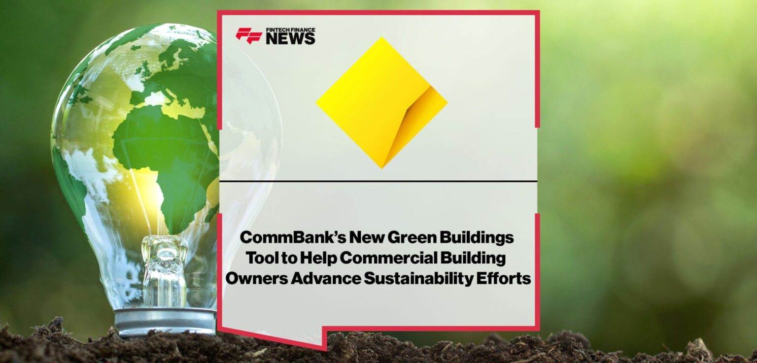 CommBank’s Tool Helps Building Owners Sustainability Efforts