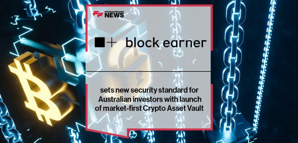 Block Earner sets new security standard for Australian investors with ...