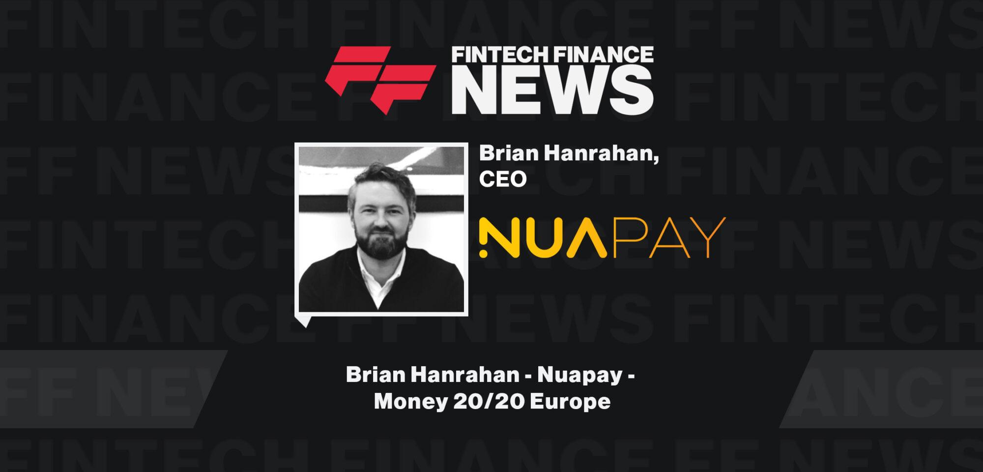 Brian Hanrahan - Nuapay - Money 20/20 Europe
