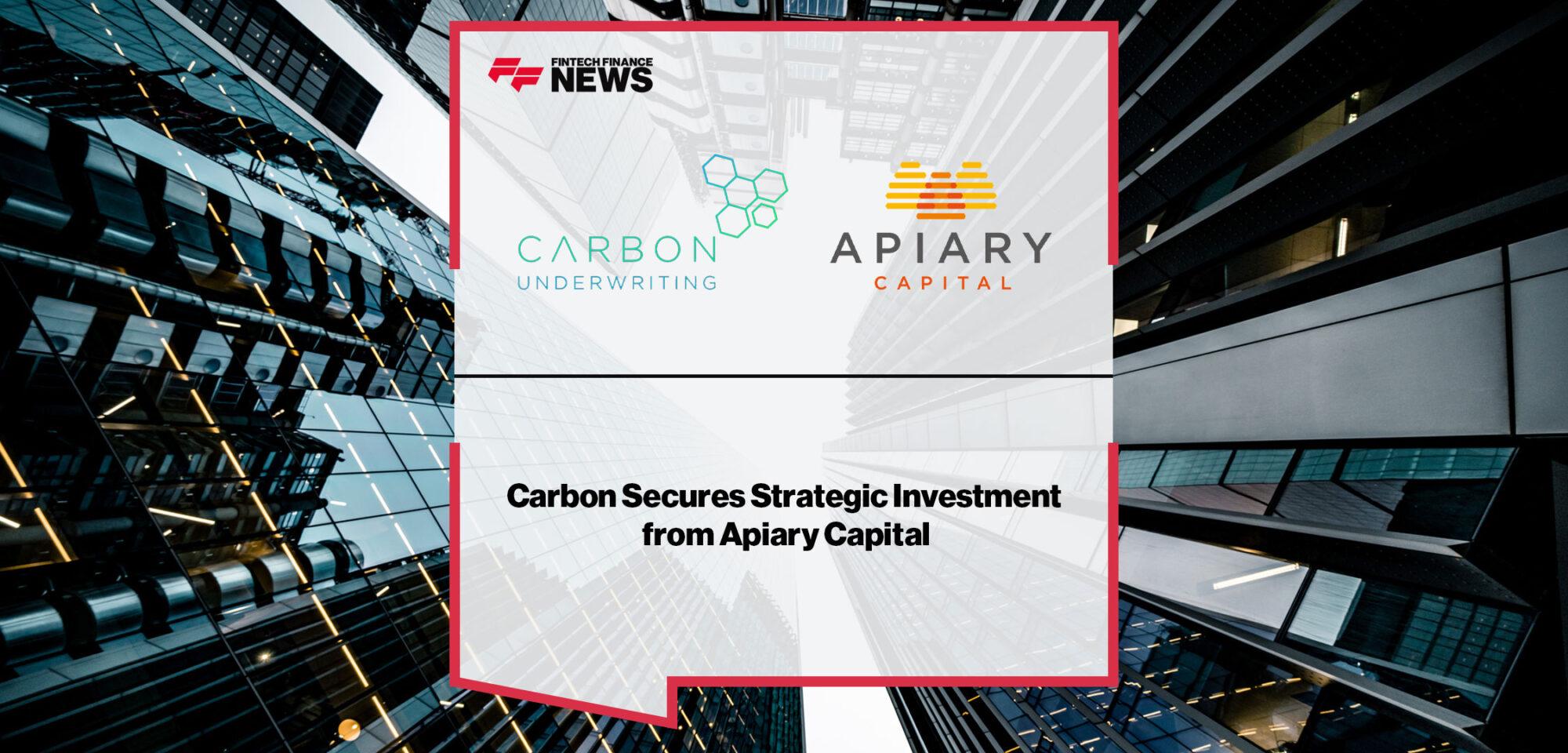 Carbon Secures Strategic Investment from Apiary Capital