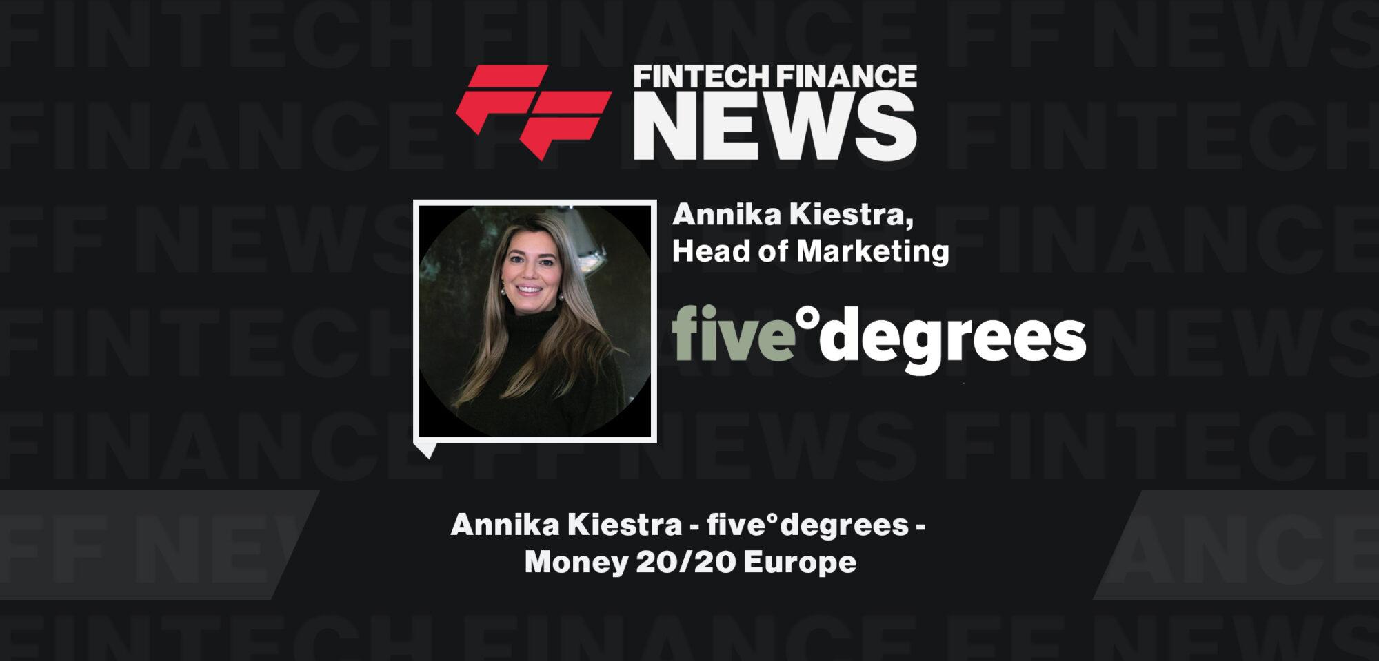 Annika Kiestra - five°degrees - Money 20/20 Europe