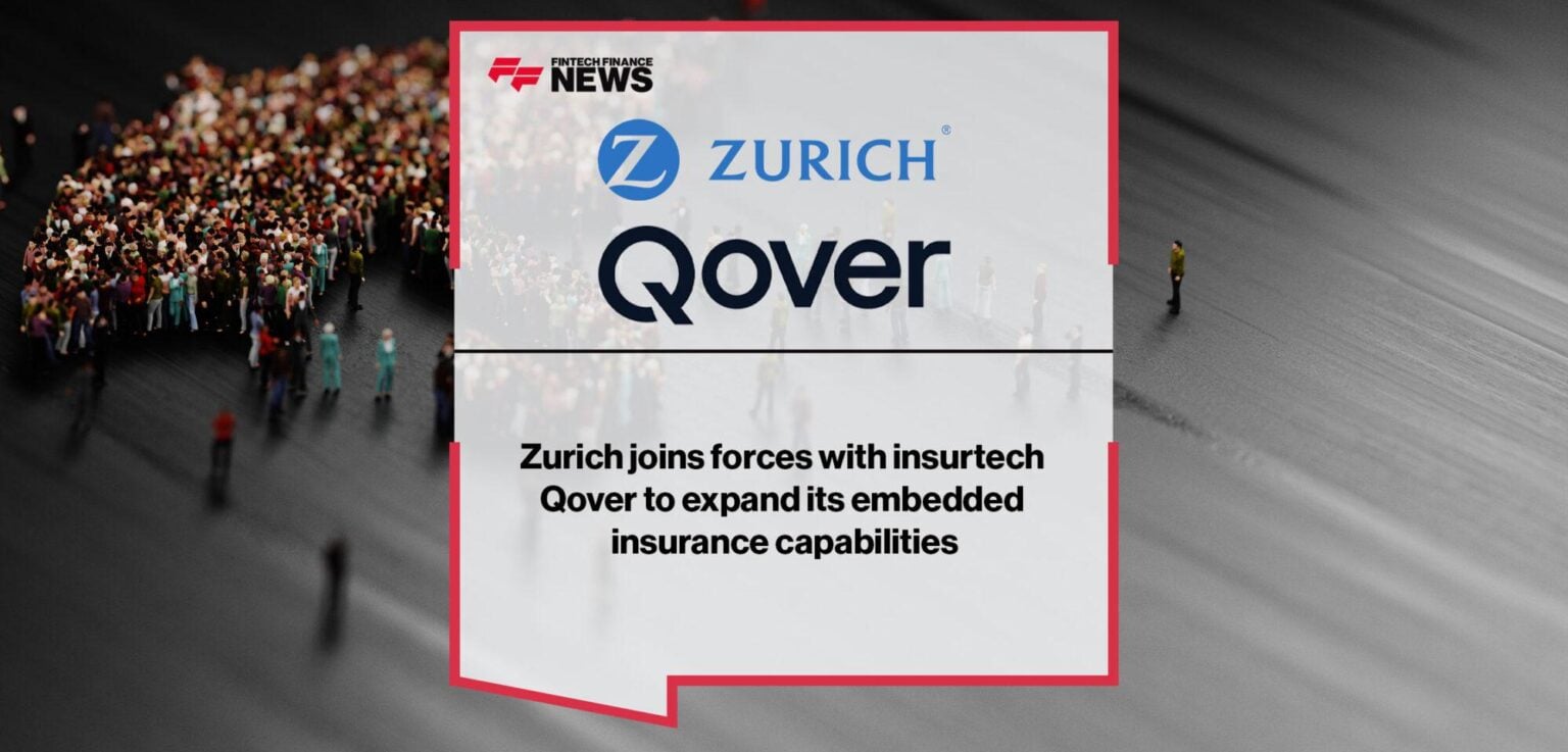 Zurich joins forces with insurtech Qover to expand its embedded ...