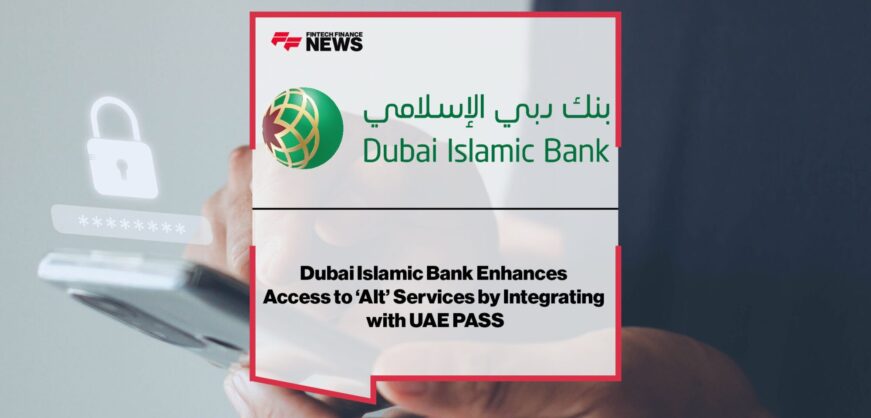 DIB Enhances Access to ‘Alt’ Services, Integrating with UAE PASS