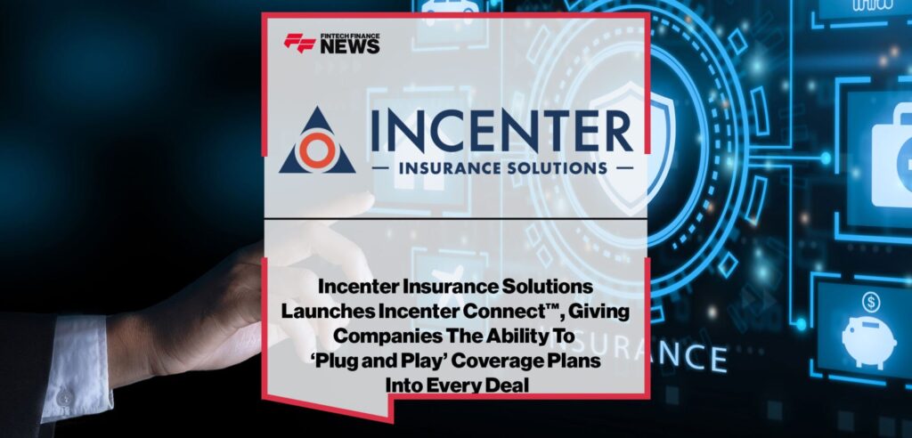 Incenter Insurance Solutions Launches Incenter Connect™