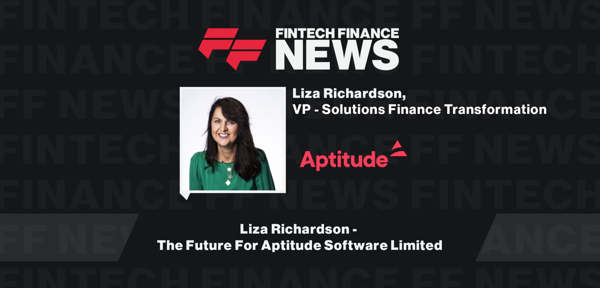 Liza Richardson - The Future For Aptitude Software Limited