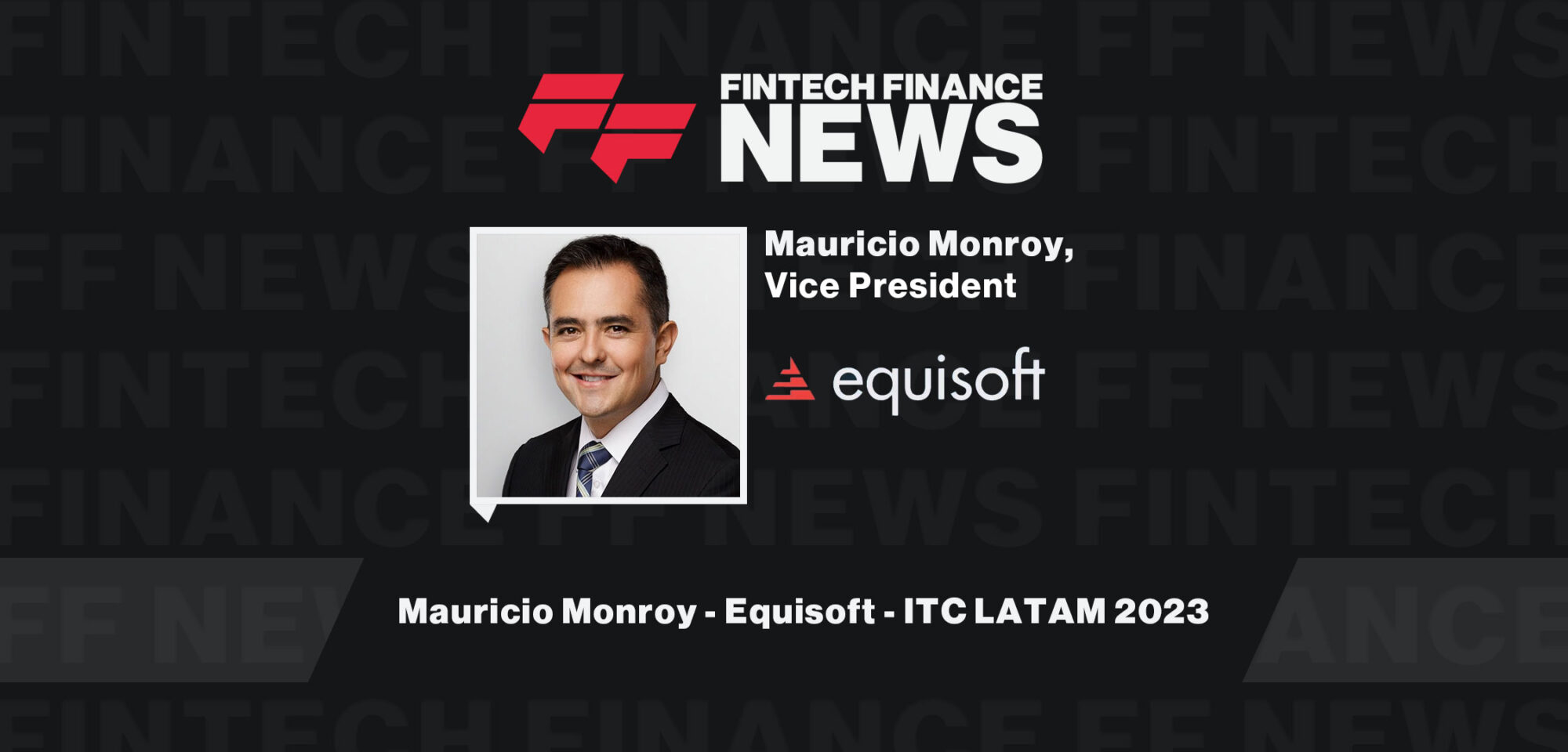 Mauricio Monroy - Equisoft - ITC LATAM 2023