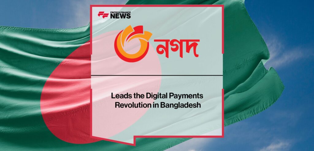 Nagad leads the digital payments revolution in Bangladesh