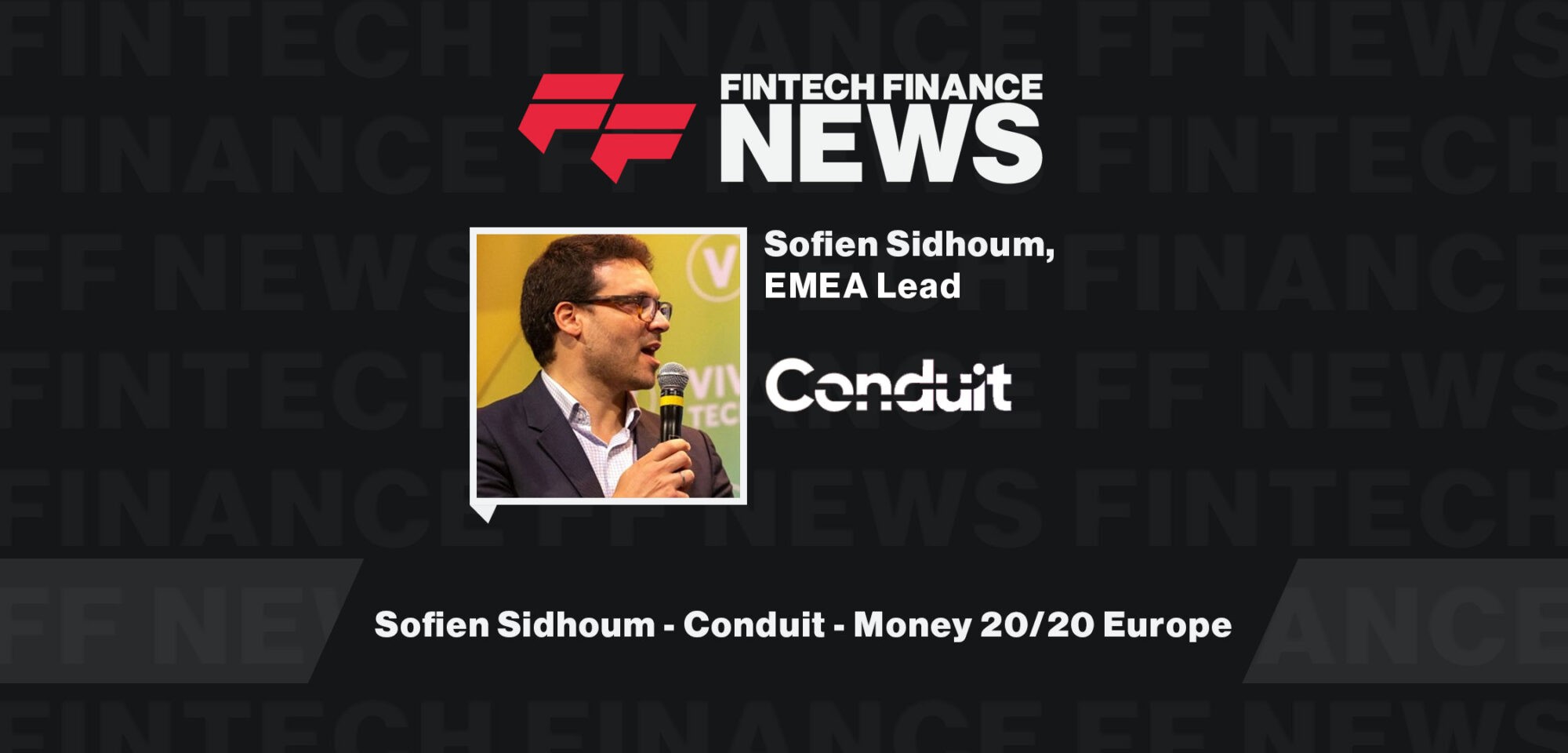 Sofien Sidhoum - Conduit - Money 20/20 Europe
