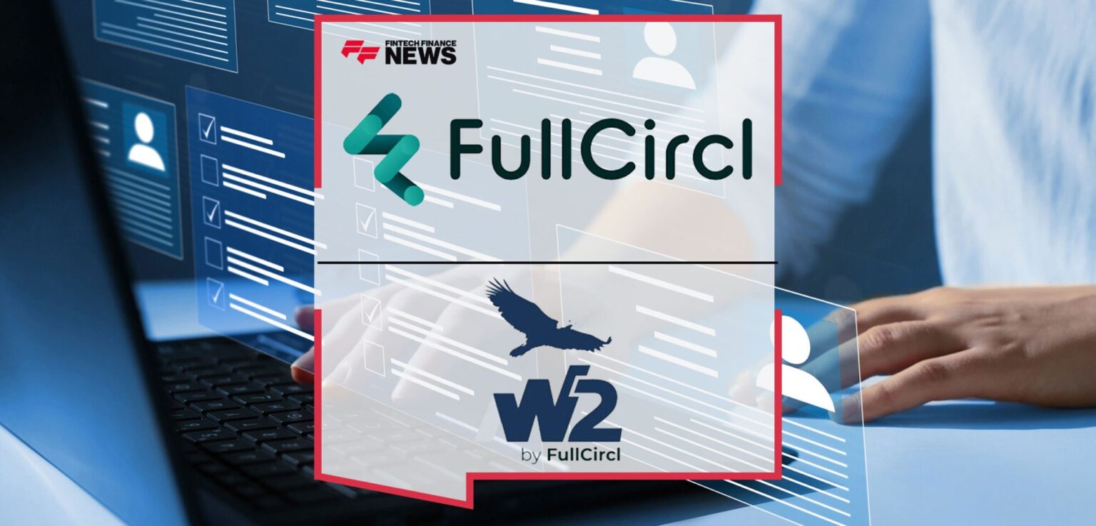 FullCircl acquires W2 Global Data Solutions: Transforming the Future of ...