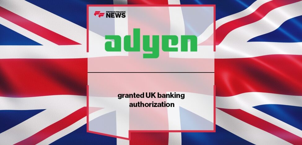 Adyen granted UK banking authorization