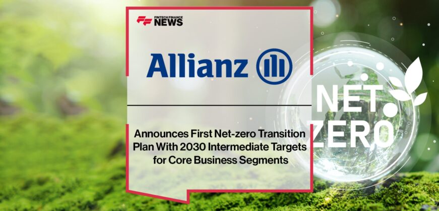 Allianz announces first net-zero transition plan with 2030 intermediate ...