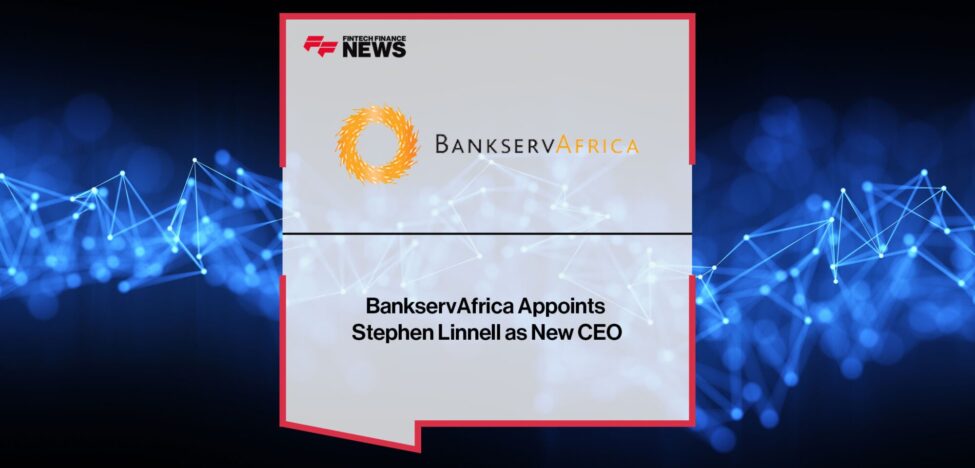 BankservAfrica Appoints Stephen Linnell as New CEO