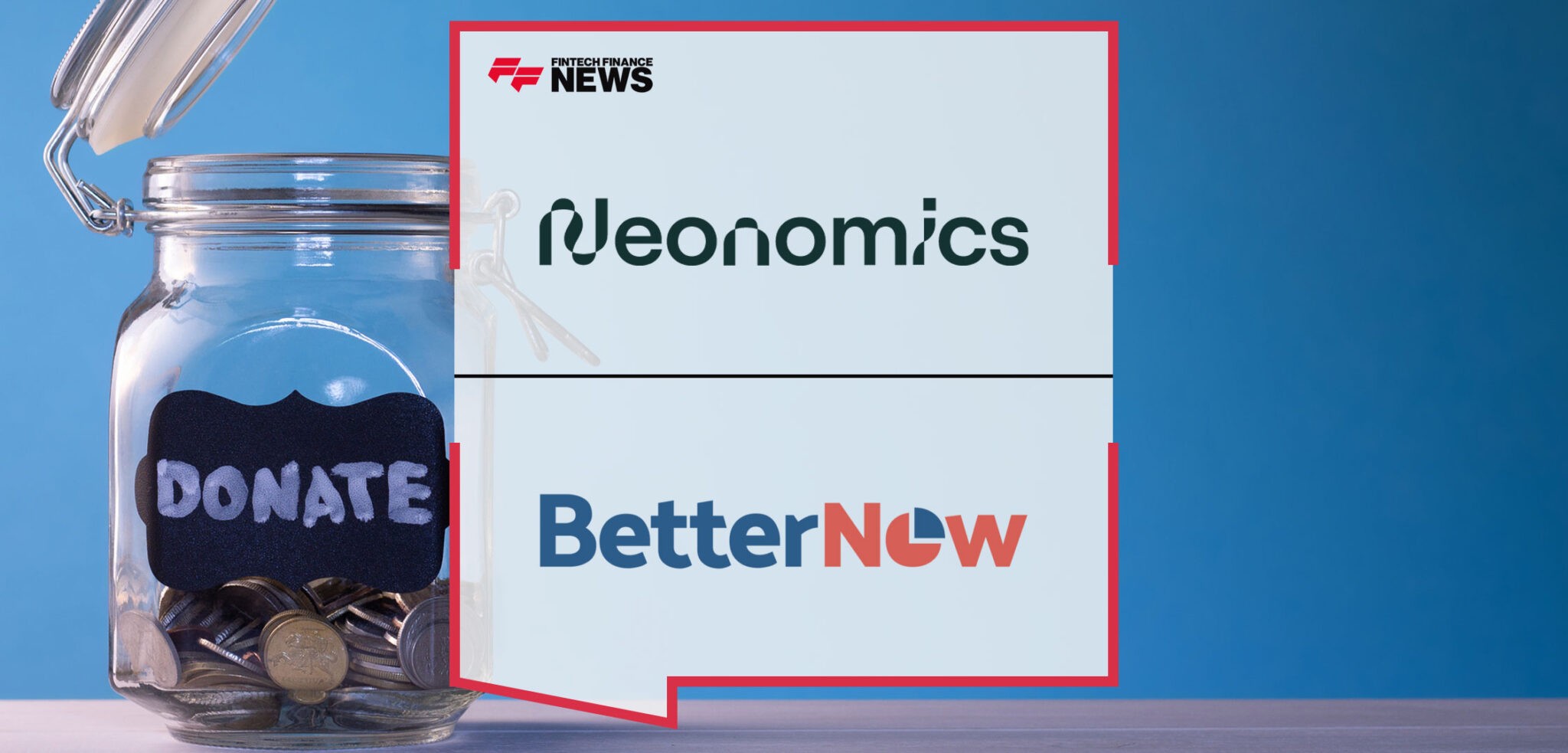 Home » News » Fintech » Neonomics and BetterNow Partner to Make Digital ...