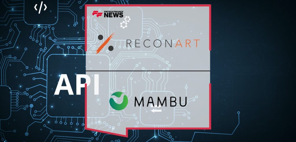 ReconArt completes API integration with Mambu