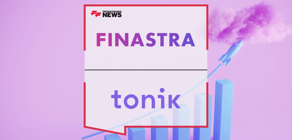 Tonik extends core banking partnership with Finastra to accelerate growth