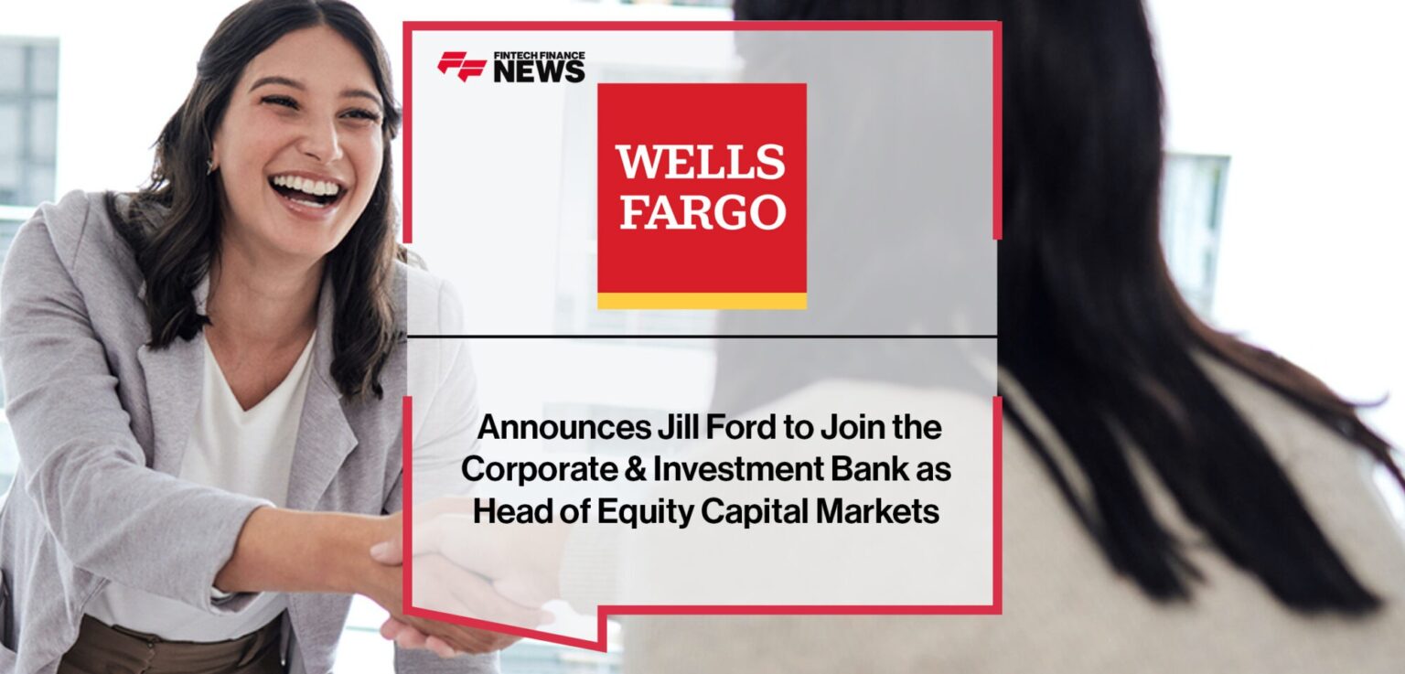 Wells Fargo Announces Jill Ford to Join the Corporate & Investment Bank ...