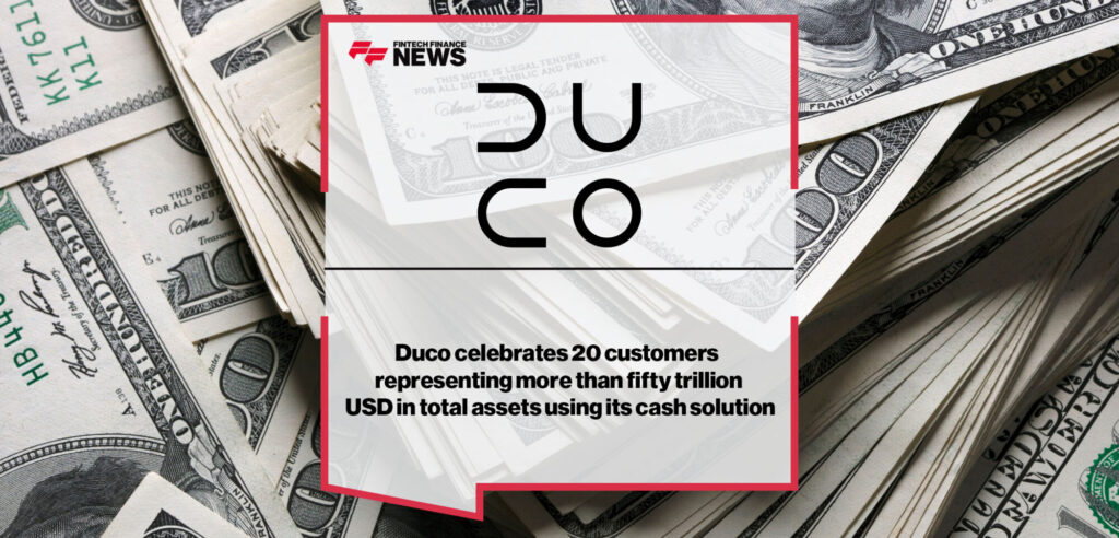 Duco celebrates 20 customers representing more than fifty trillion USD ...