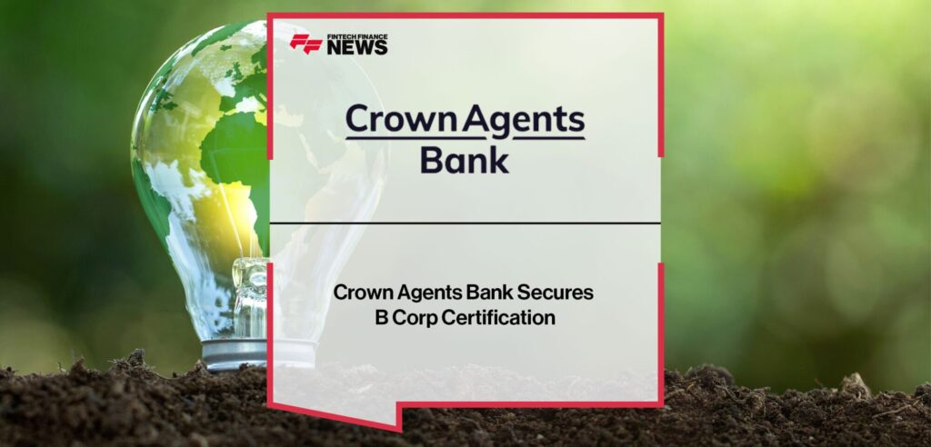 Crown Agents Bank Secures B Corp Certification