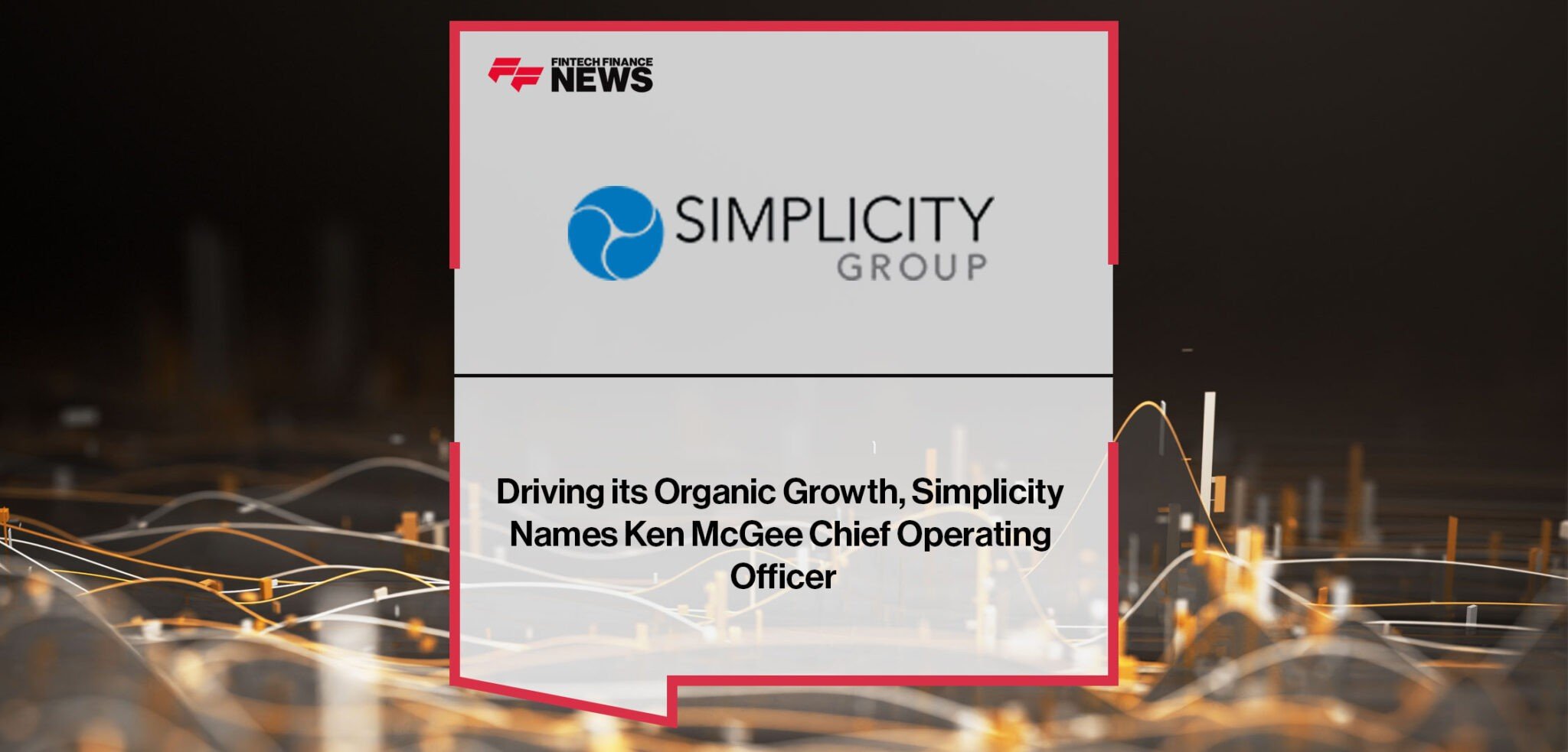 Home » News » Fintech » Driving its Organic Growth, Simplicity Names ...