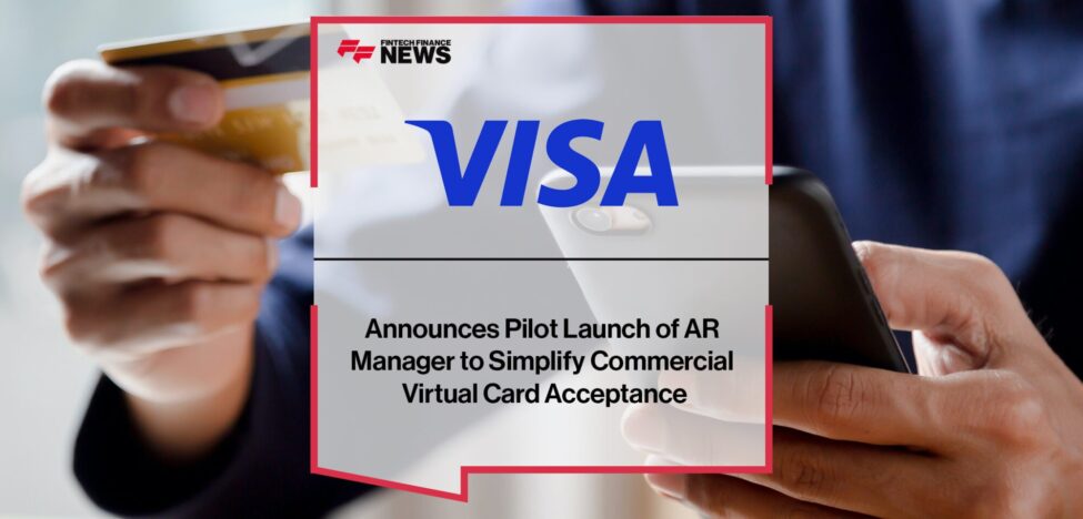 Visa Announces Pilot Launch of Visa AR Manager to Simplify Commercial ...