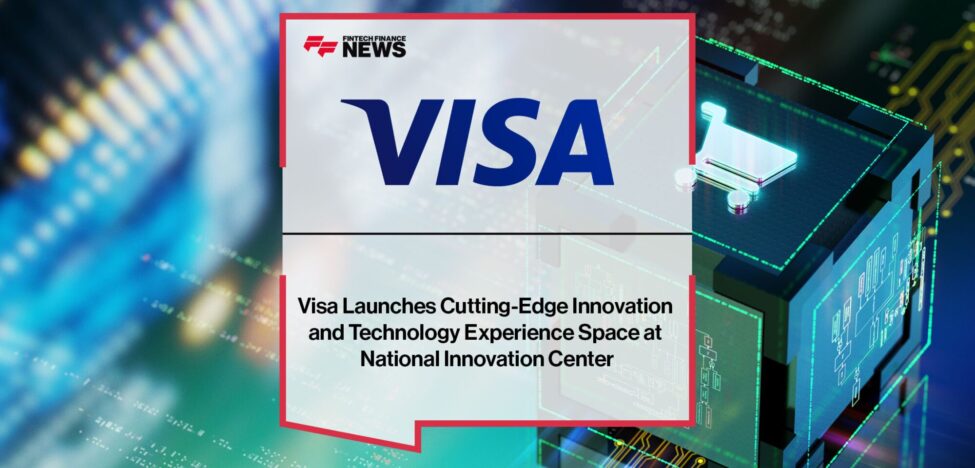Visa Launces Innovation Space at National Innovation Centre