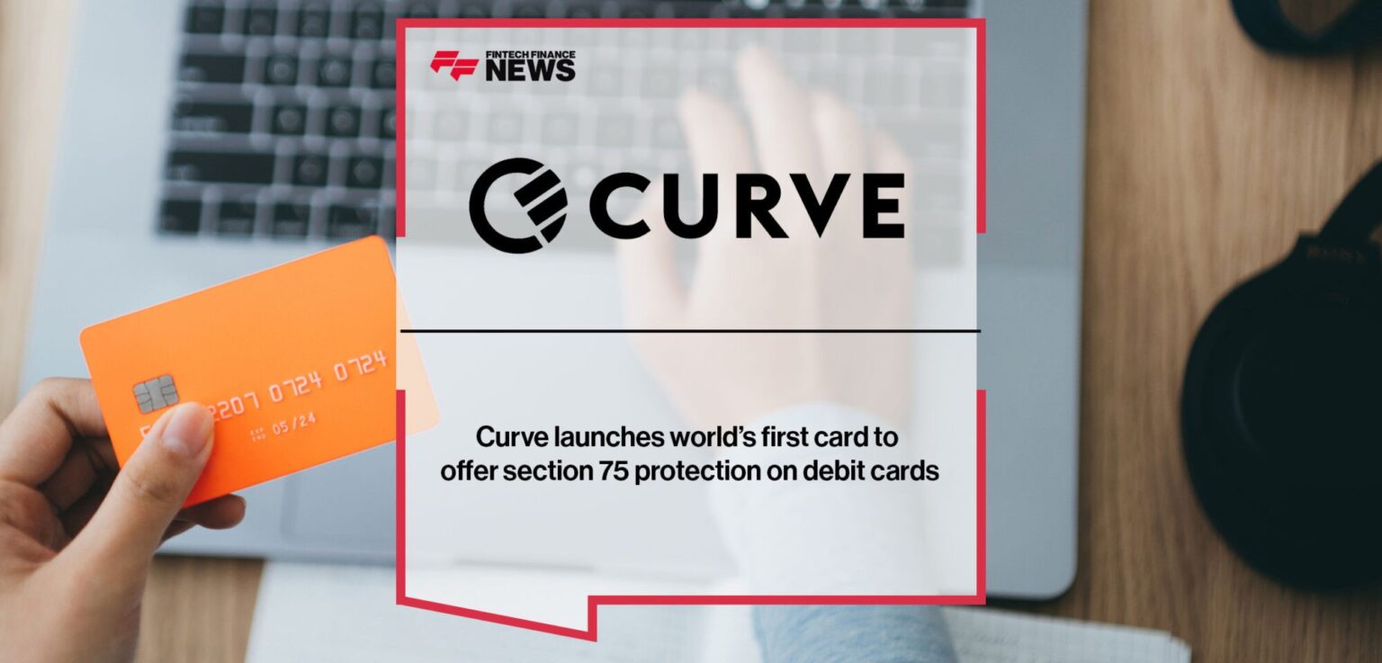 Curve launches world’s first card to offer section 75 protection on ...