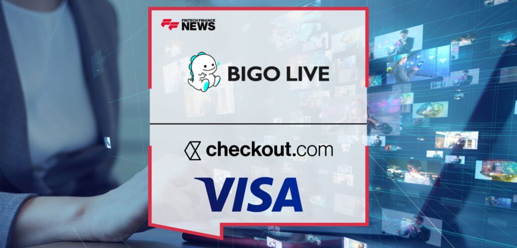 BIGO, Checkout.com, and Visa Join Forces
