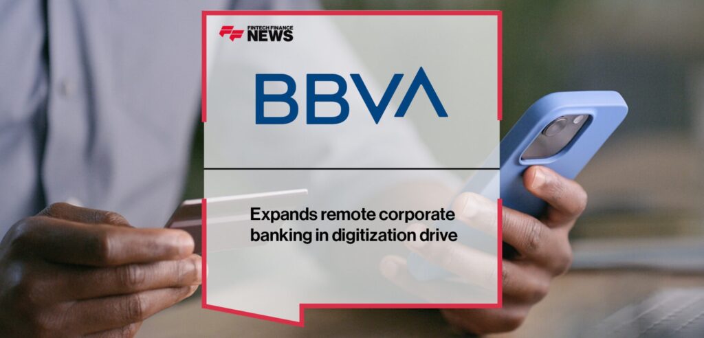 Garanti BBVA expands remote corporate banking in digitization drive