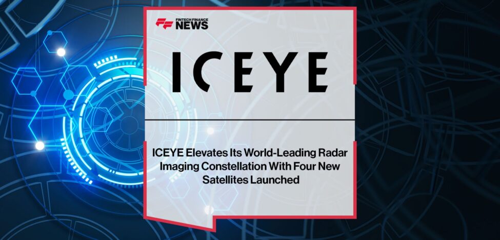 ICEYE Elevates Its World-Leading Radar Imaging Constellation