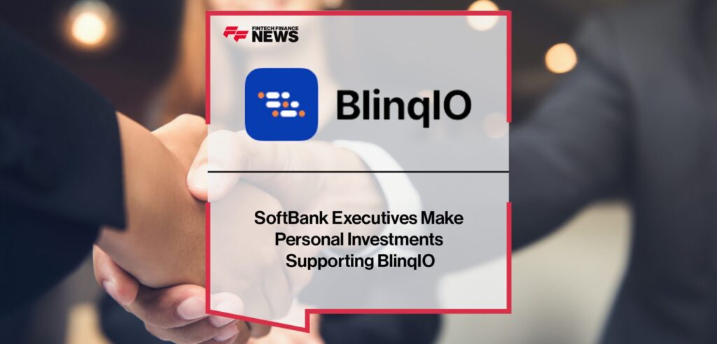SoftBank Executives Make Personal Investments Supporting BlinqIO