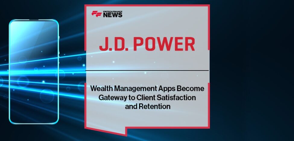 Wealth Management Apps Become Gateway to Client Satisfaction and ...