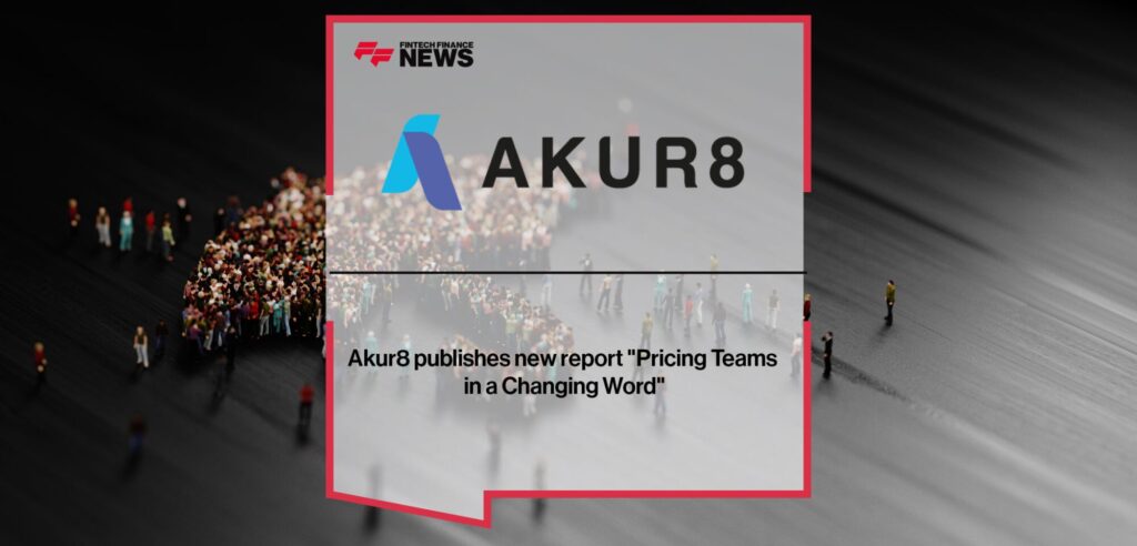 Akur8 publishes new report "Pricing Teams in a Changing Word"